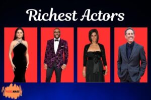 Hollywood's Richest: The Most Riches Actors in the World